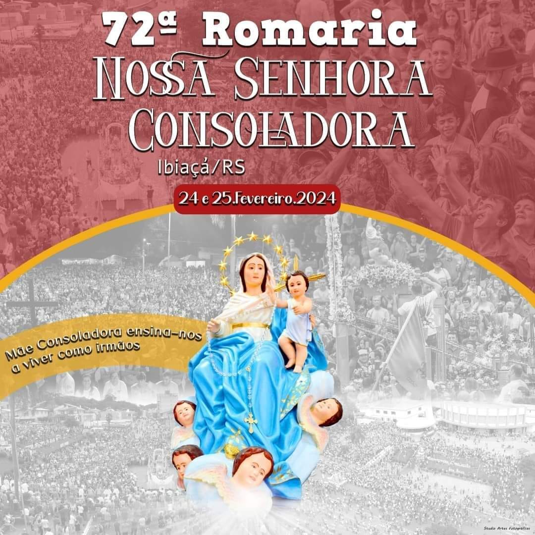 72ª Romaria de Nossa Senhora Consoladora - Ibiaçá - 24 e 25 de ...